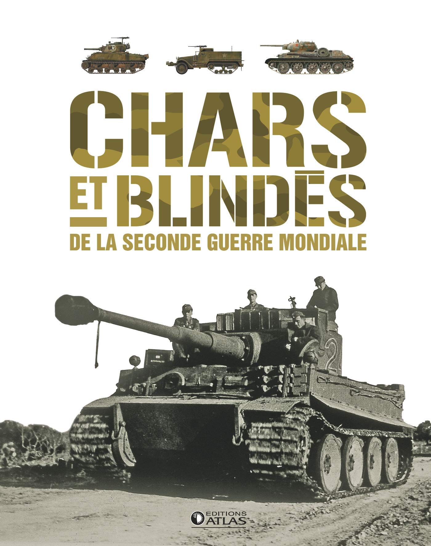 Les 5 meilleurs livres sur les tanks, chars et véhicules blindés Les 5 meilleurs livres sur les tanks, chars et véhicules blindés