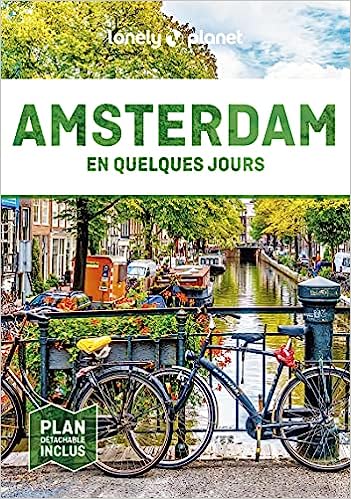 Amsterdam : 5 super guides pour planifier son séjour dans la "Venise du ...